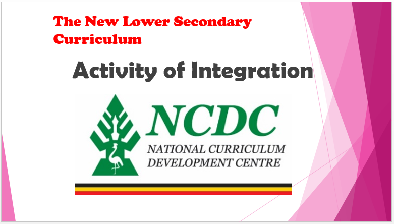 What Is An Activity Of Integration In The New Lower Secondary Curriculum Senior1